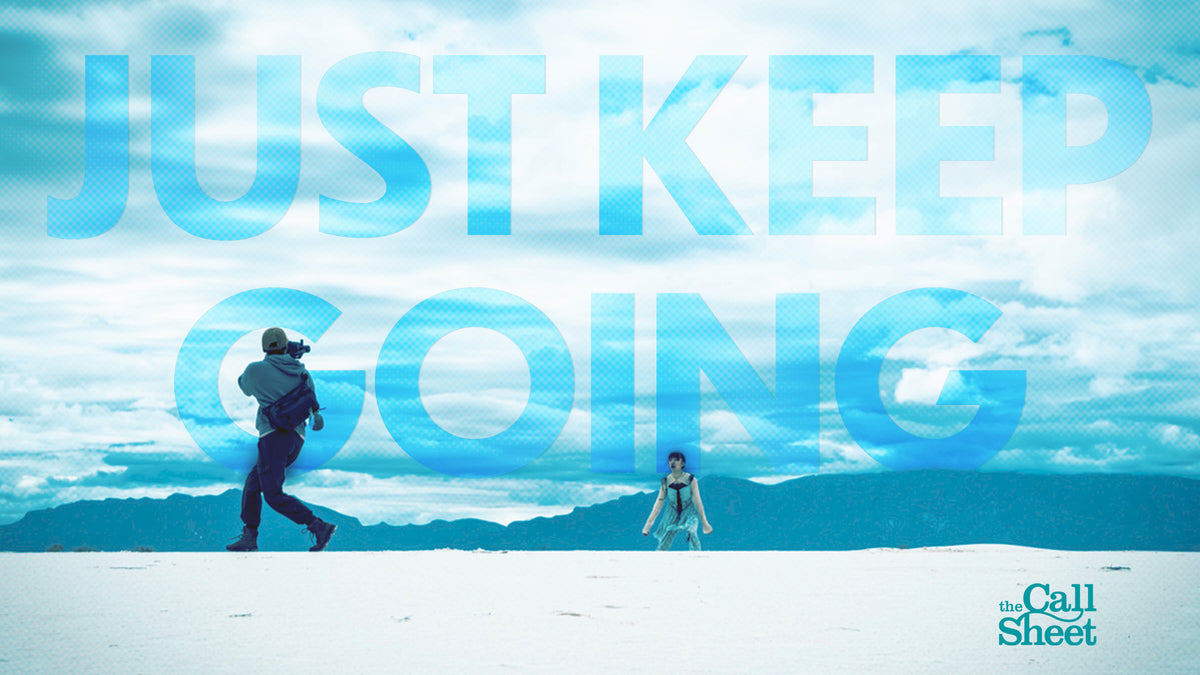 The Call Sheet | JUST KEEP GOING: Catching Up With Assistant Cameraper ...